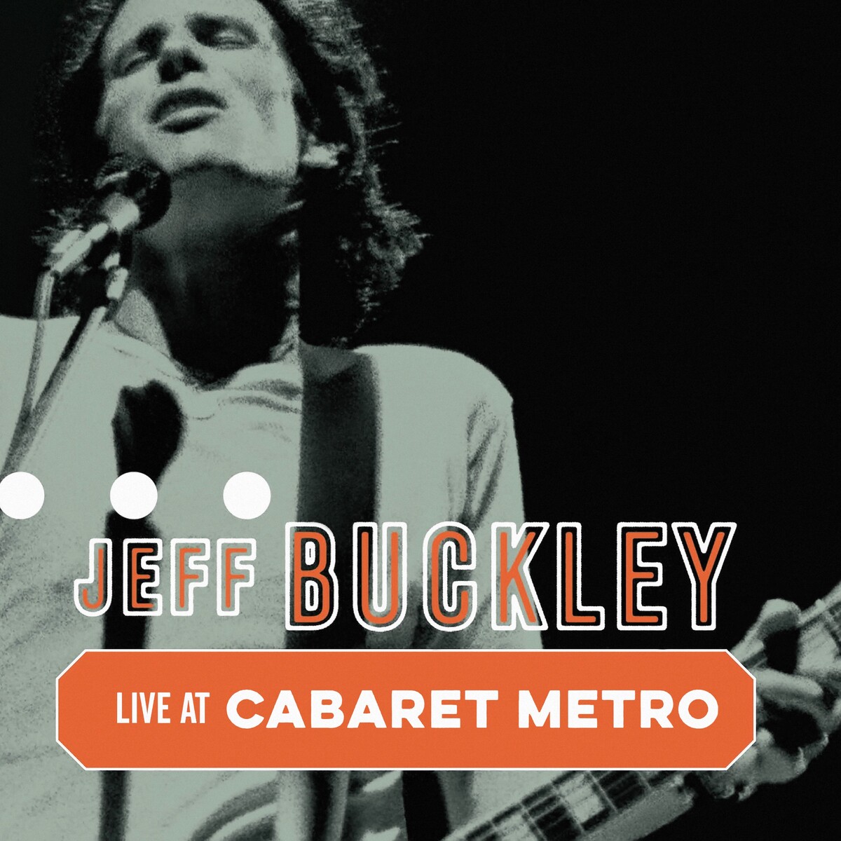 Cabaret Metro, Chicago, IL, May 13, 1995 by Jeff Buckley (Album ...
