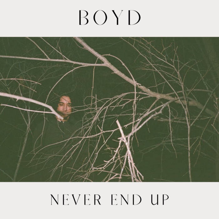 Never End Up by Boyd (Album, Alternative Rock): Reviews, Ratings ...