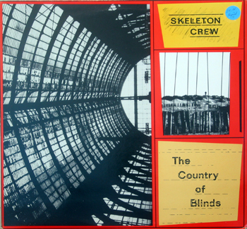The Country of Blinds by Skeleton Crew (Album, Avant-Prog): Reviews ...