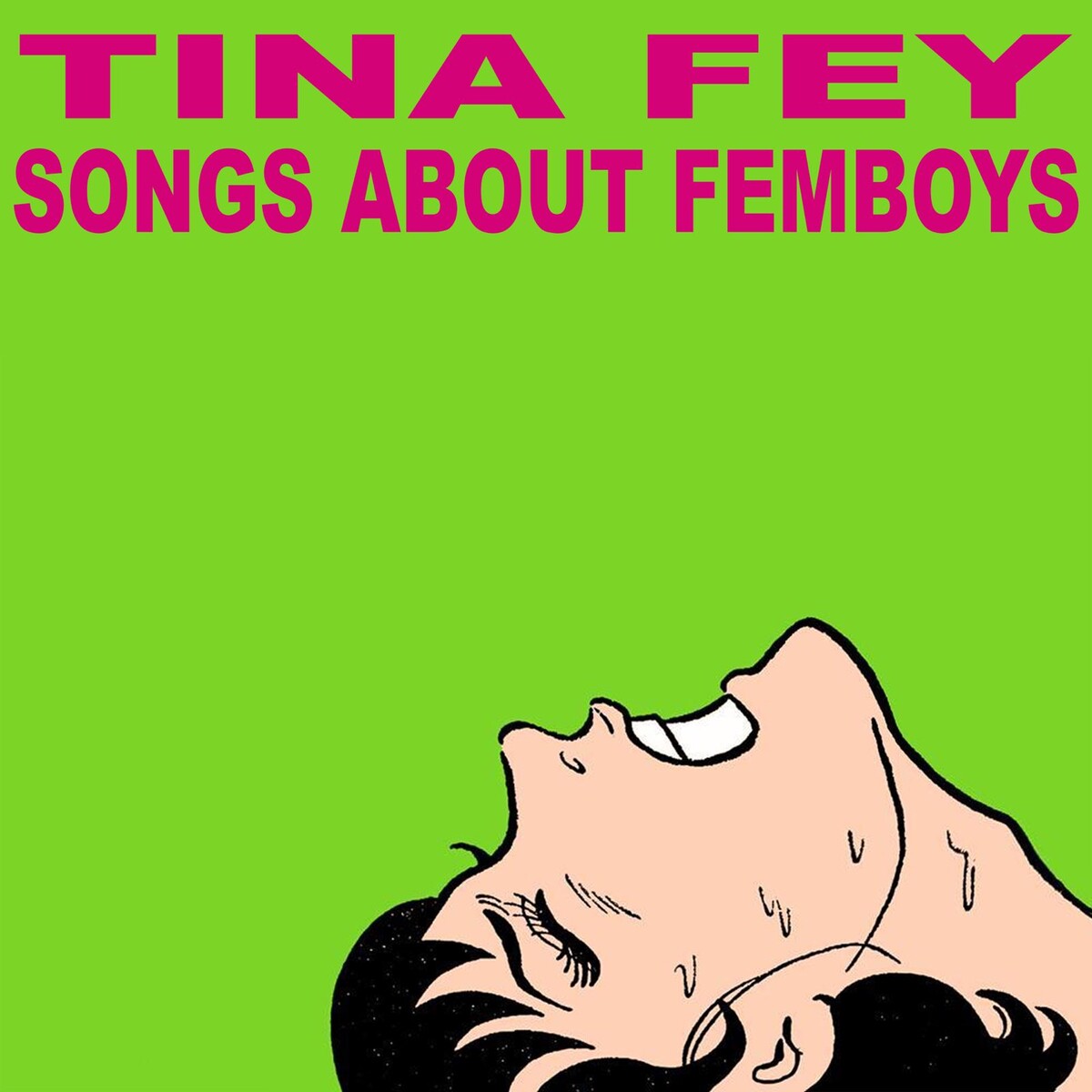 Songs About Femboys by Tina Fey (EP): Reviews, Ratings, Credits, Song list - Rate Your Music