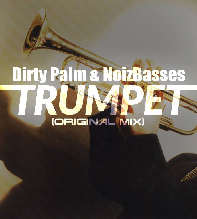 Trumpet by Dirty Palm & NoizBasses (Single, Melbourne Bounce): Reviews ...