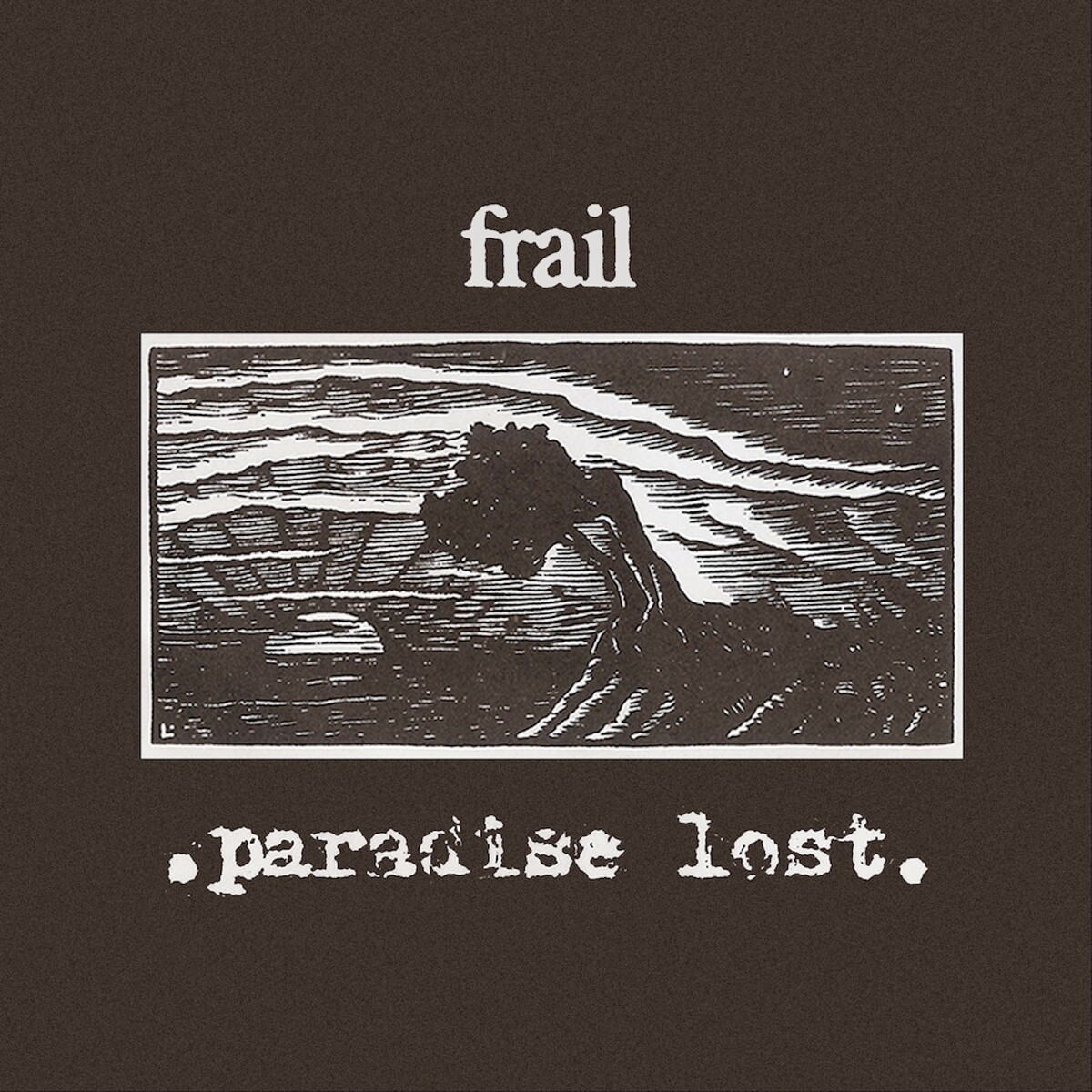 Paradise Lost by Frail (Single, Screamo): Reviews, Ratings, Credits, Song list - Rate Your Music
