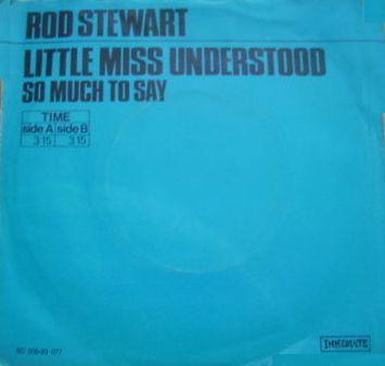 Little Miss Understood / So Much to Say by Rod Stewart (Single ...