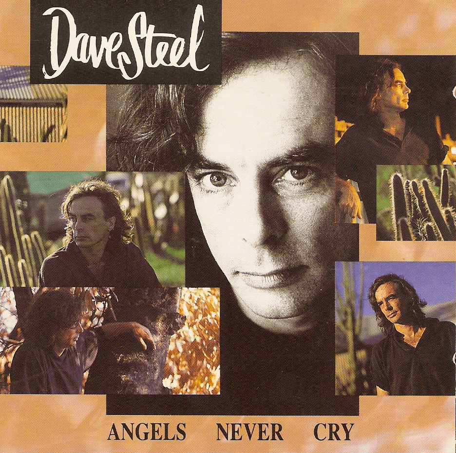 Angels Never Cry by Dave Steel (Album): Reviews, Ratings, Credits, Song ...