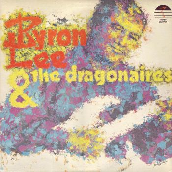 Byron Lee & the Dragonaires by The Dragonaires (Album, Pop Reggae ...