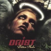 Bitter Halo by Drist (Album, Alternative Metal): Reviews, Ratings ...