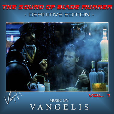 The Sound Of Blade Runner - Definitive Edition Vol. 1 by Vangelis ...