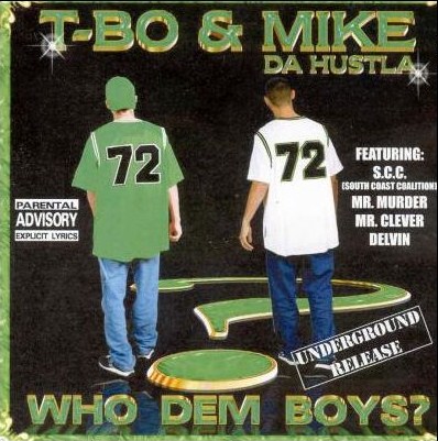Who Dem Boys? by T-Bo & Mike da Hustla (Album, Southern Hip Hop ...