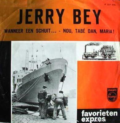 Wanneer een schuit.... / Nou tabé dan Maria by Jerry Bey (Single ...