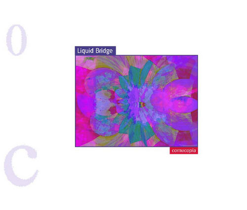 Cornucopia by Liquid Bridge (Album): Reviews, Ratings, Credits, Song ...