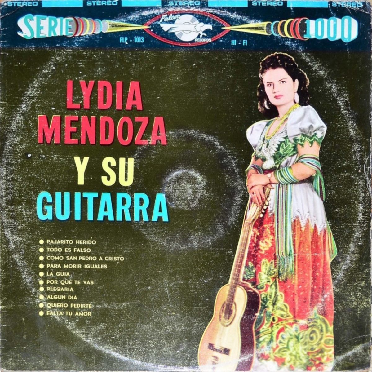 Lydia Mendoza y su Guitarra by Lydia Mendoza (Compilation; Falcon; FLP ...