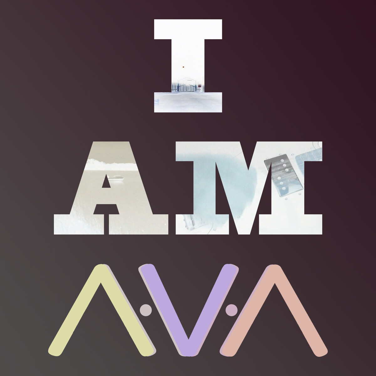 I Am A.V.A. by A.V.A. (EP, Electronic): Reviews, Ratings, Credits, Song ...