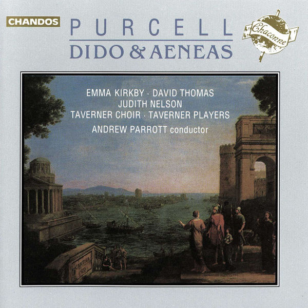 Dido & Aeneas by Taverner Choir / Taverner Players / Andrew Parrott ...