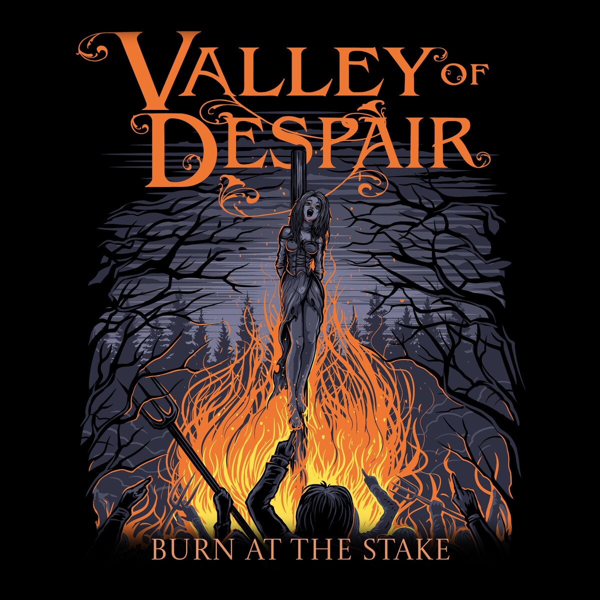Burn at the Stake by Valley of Despair (EP): Reviews, Ratings, Credits ...