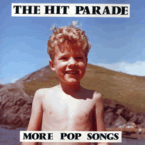More Pop Songs by The Hit Parade (Album, Jangle Pop): Reviews, Ratings ...