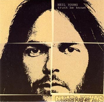 Truth be Known by Neil Young (Single): Reviews, Ratings, Credits, Song ...