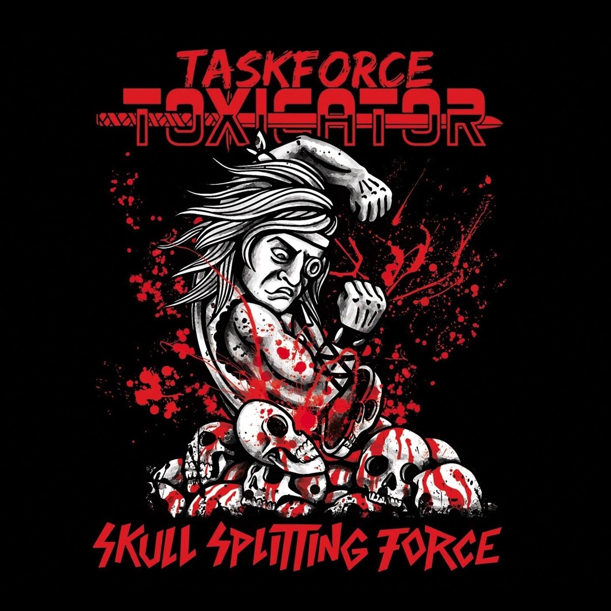 Skull Splitting Force by Taskforce Toxicator (Album, Thrash Metal): Reviews, Ratings, Credits ...