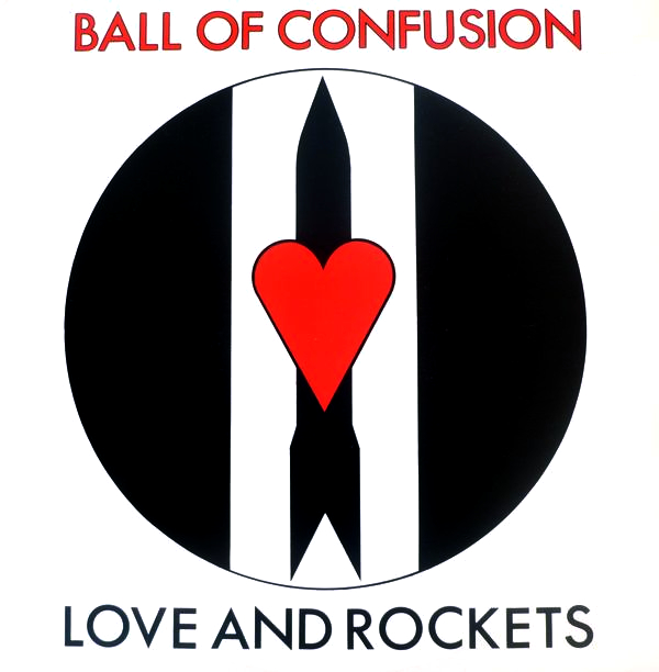 Ball of Confusion by Love and Rockets (Single; Beggars Banquet; Beg ...