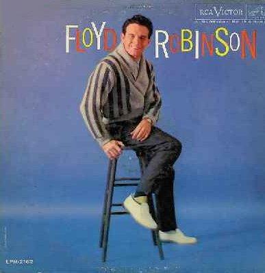 Floyd Robinson by Floyd Robinson (Album): Reviews, Ratings, Credits ...
