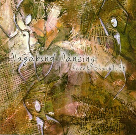 Vagabond Dancing by Derek Shacklett (Album): Reviews, Ratings, Credits ...