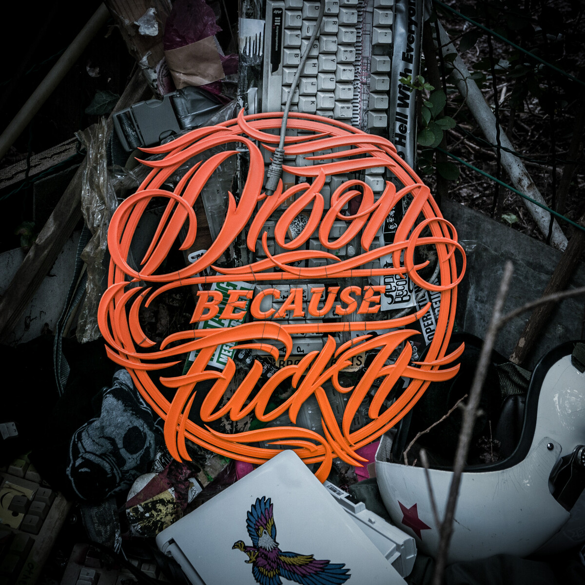 Because Fuck It by Droon (Compilation, Breakcore): Reviews, Ratings ...