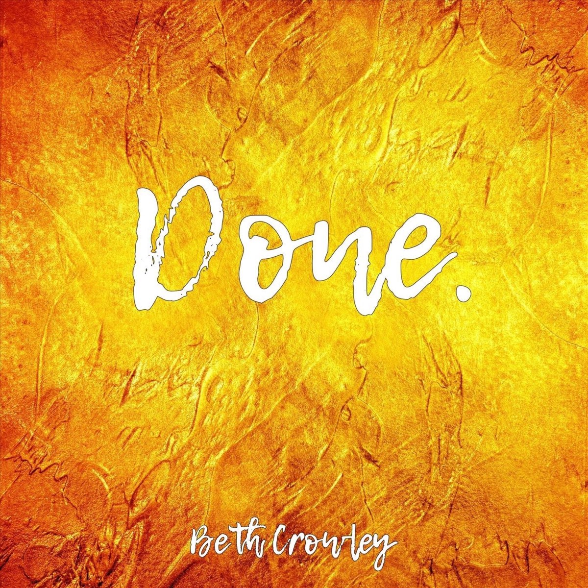 Done. by Beth Crowley (Single): Reviews, Ratings, Credits, Song list ...