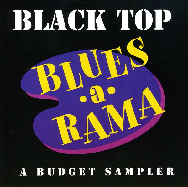 Black Top Blues-A-Rama: A Budget Sampler by Various Artists ...