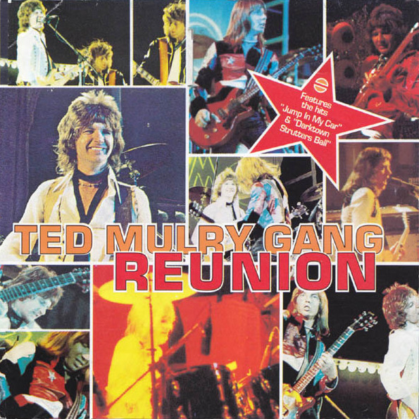 Reunion by Ted Mulry Gang (Compilation): Reviews, Ratings, Credits ...