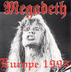 Europe 1993 by Megadeth (Bootleg): Reviews, Ratings, Credits, Song list ...