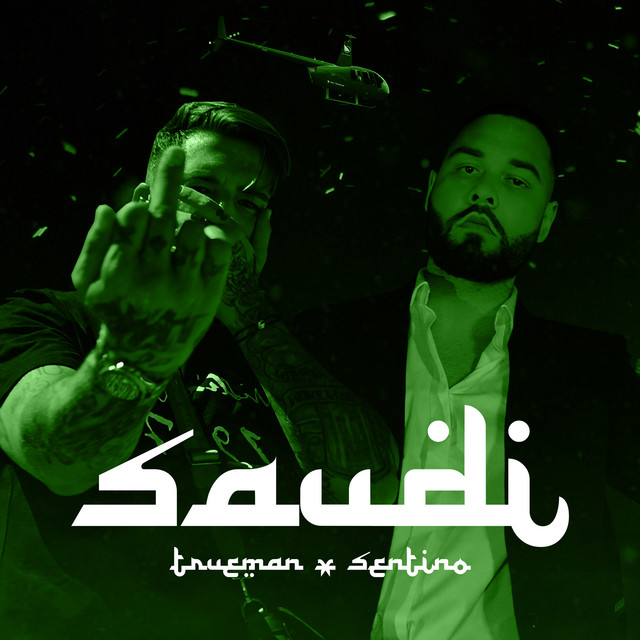 Saudi by Trueman x Sentino (Single): Reviews, Ratings, Credits, Song ...