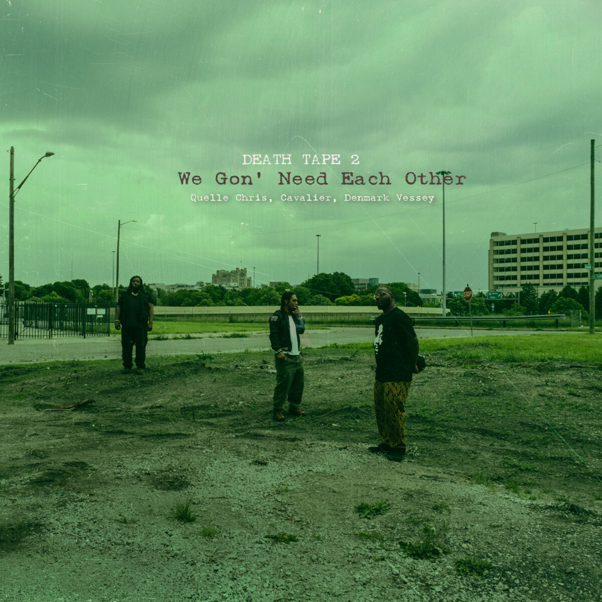 Death Tape 2: We Gon' Need Each Other by Cavalier & Quelle Chris (Album ...