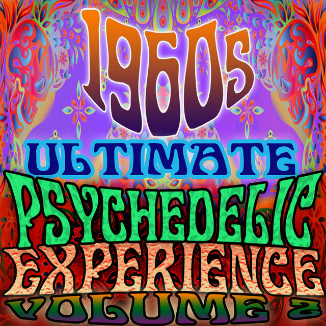 1960's Ultimate Psychedelic Experience, Vol. 2 by Various Artists ...