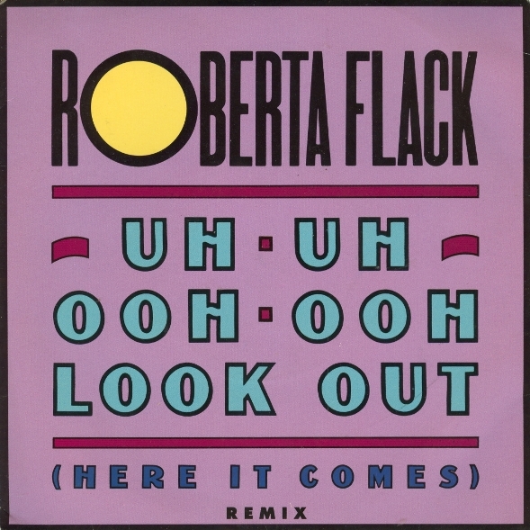 Uh Uh Ooh Ooh Look Out (Here It Comes) (Remix) / You Know What It's ...