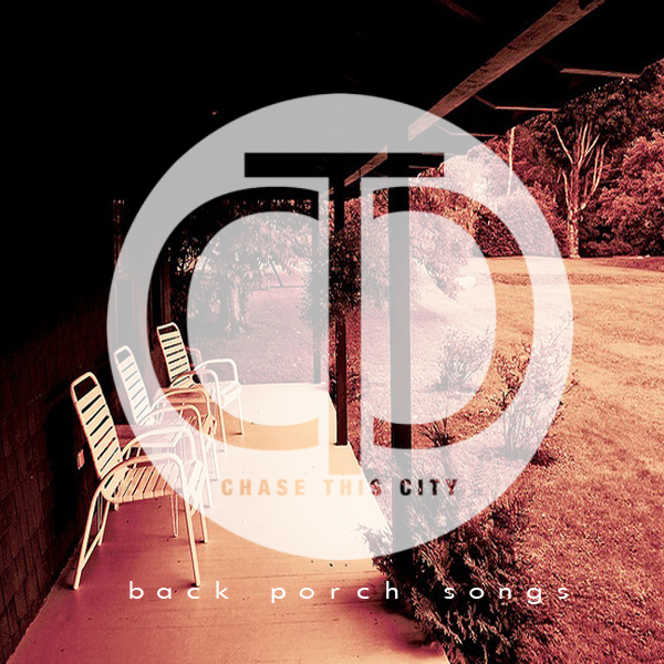 Back Porch Songs by Chase This City (Single): Reviews, Ratings, Credits ...