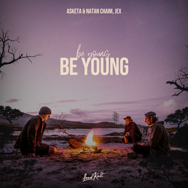 Be Young by Asketa & Natan Chaim & Jex (Single, Dance-Pop): Reviews ...
