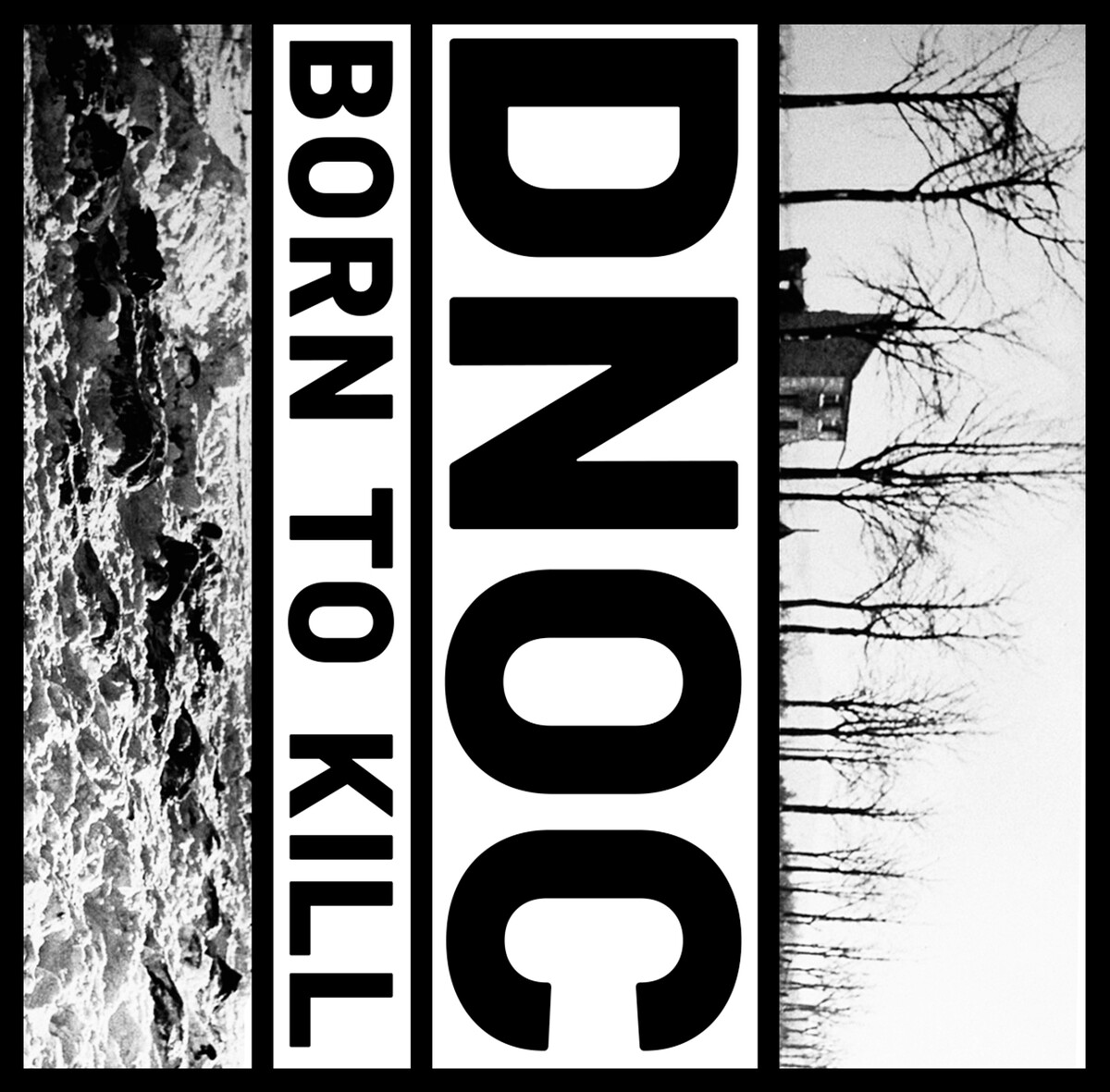 Born to Kill by DNOC (Album): Reviews, Ratings, Credits, Song list ...