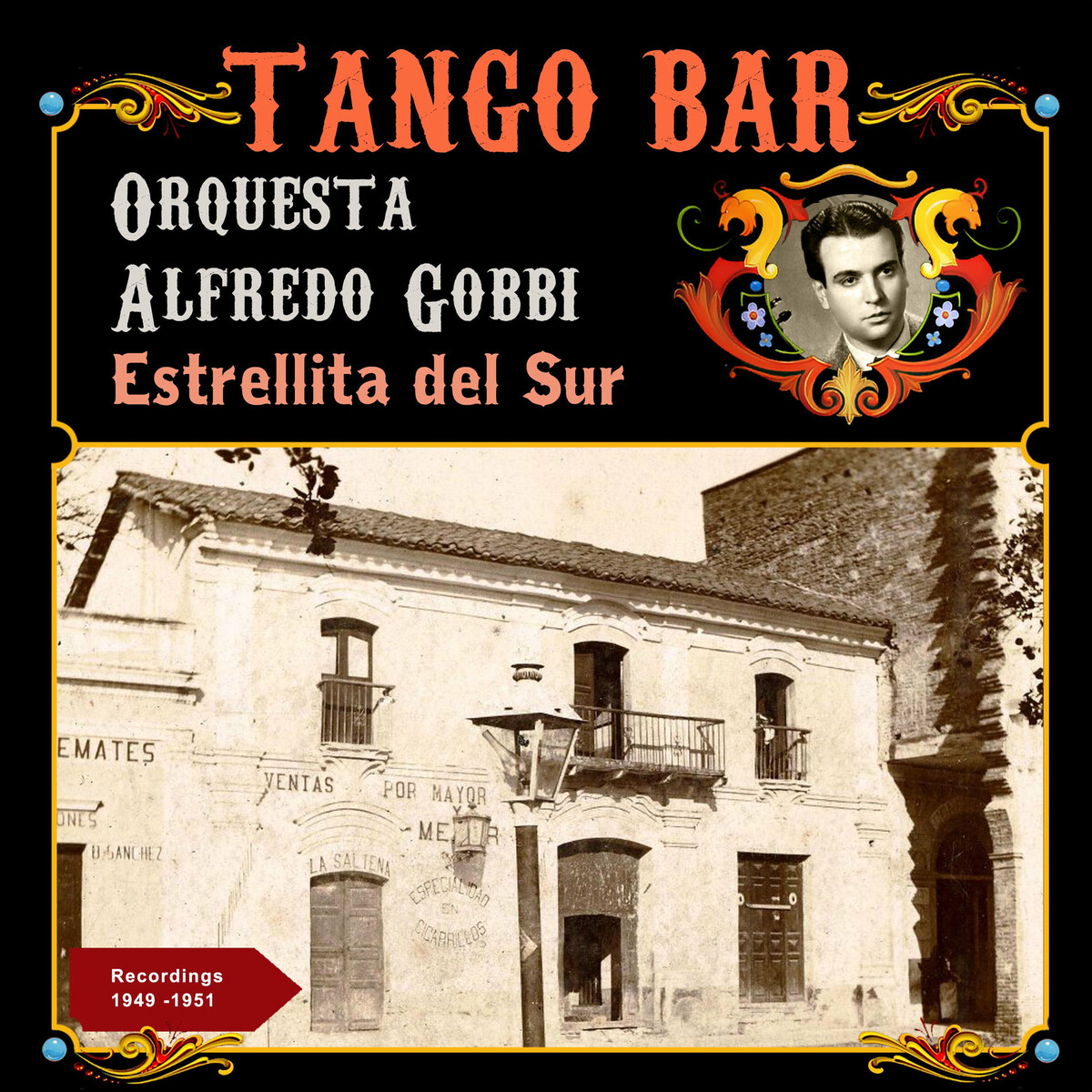 La Entrerriana (Recordings of 1947 - 1949) by Alfredo Gobbi y su ...