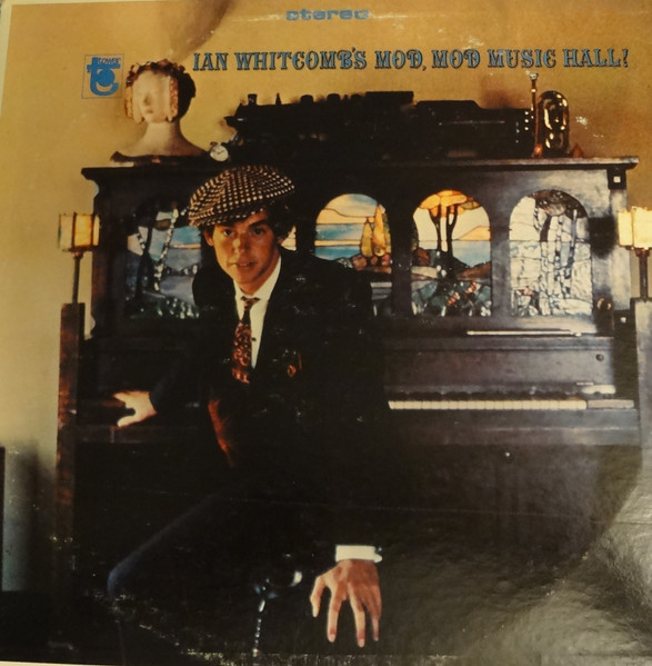 Ian Whitcomb's Mod, Mod Music Hall! by Ian Whitcomb (Album, Music Hall ...