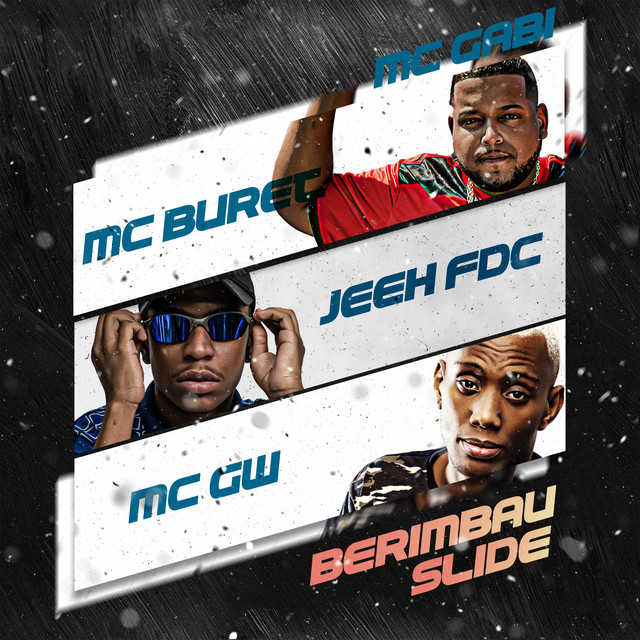 Berimbau Slide by MC Buret, MC GW & DJ Jeeh FDC (Single): Reviews, Ratings, Credits, Song list ...