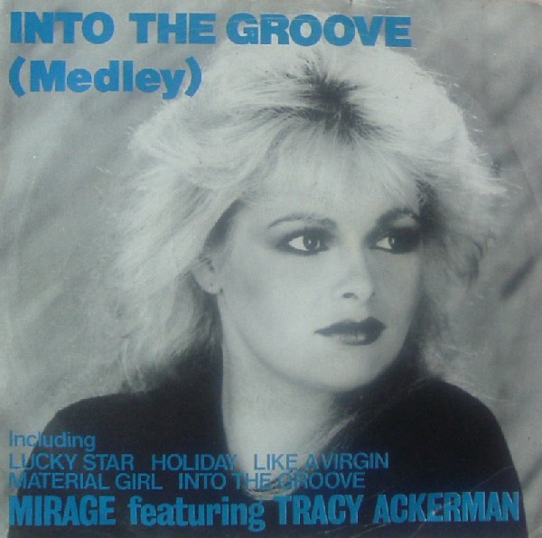 Into the Groove (Medley) / Young Heart by Mirage Featuring Tracy ...