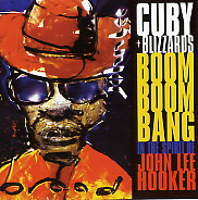 Boom Boom Bang: In the Spirit of John Lee Hooker by Cuby + Blizzards ...