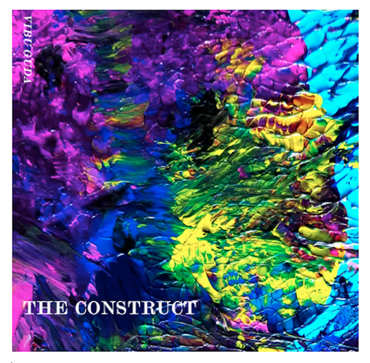 The Construct by Vibu-goede (Single): Reviews, Ratings, Credits, Song list - Rate Your Music