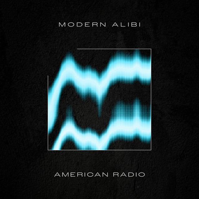 American Radio by Modern Alibi (Album): Reviews, Ratings, Credits, Song ...