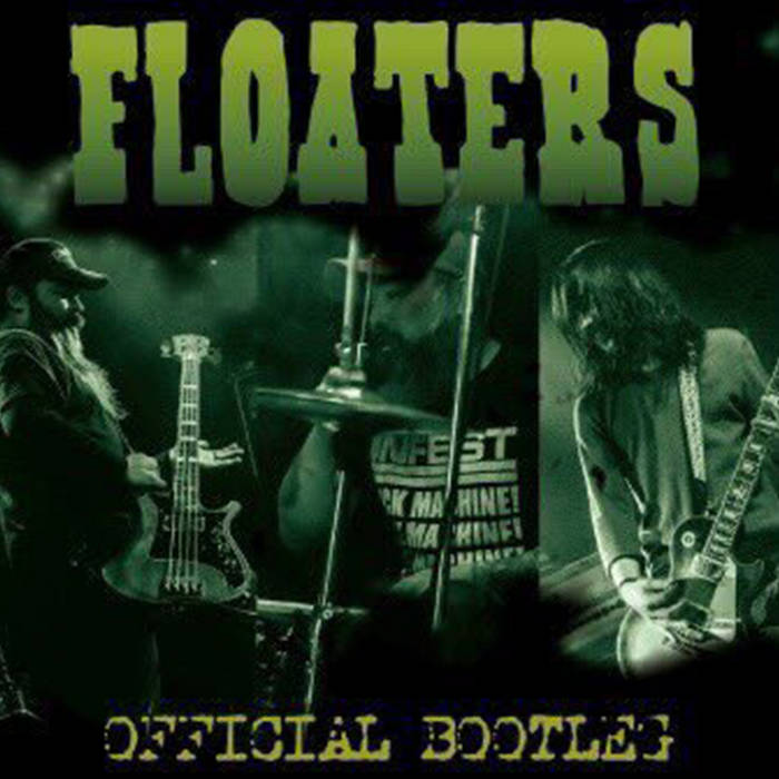 Official Bootleg 2021.3.27 by Floaters (Album, Stoner Metal): Reviews ...
