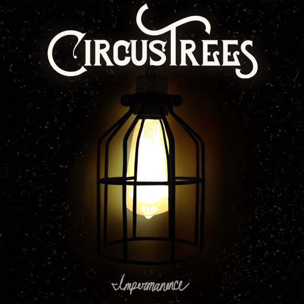 Impermanence by Circus Trees (Single, Post-Rock): Reviews, Ratings, Credits, Song list - Rate ...