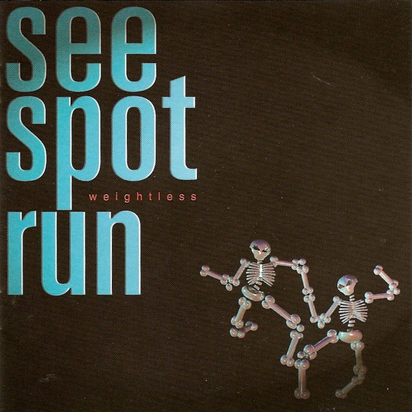 Weightless by See Spot Run (Album): Reviews, Ratings, Credits, Song ...