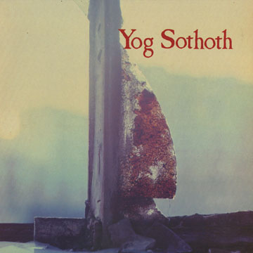 Yog Sothoth Albums: songs, discography, biography, and listening guide ...