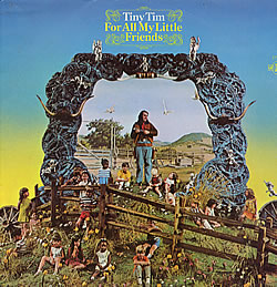 For All My Little Friends by Tiny Tim (Album, Children's Music ...