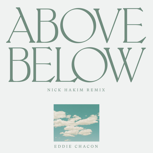 Above Below (Nick Hakim Remix) by Eddie Chacon (Single): Reviews ...