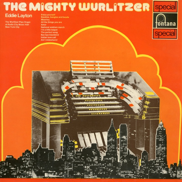 The Mighty Wurlitzer by Eddie Layton (Album; Fontana; 6430 003 ...